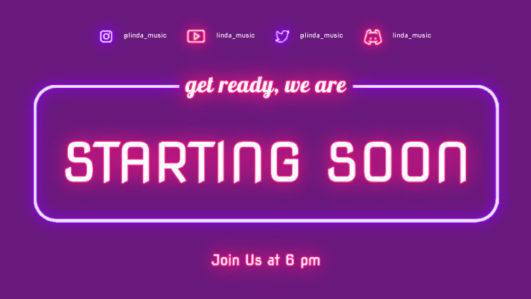 Placeit - Starting Soon Screen Generator With a Neon Lights Aesthetic