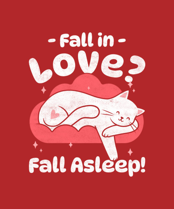 Placeit - Cute T-Shirt Design Template Featuring a Sleeping Over Love Quote