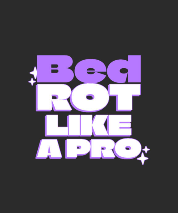 Placeit - Quote T-Shirt Design Generator Featuring a Bed Rot Theme