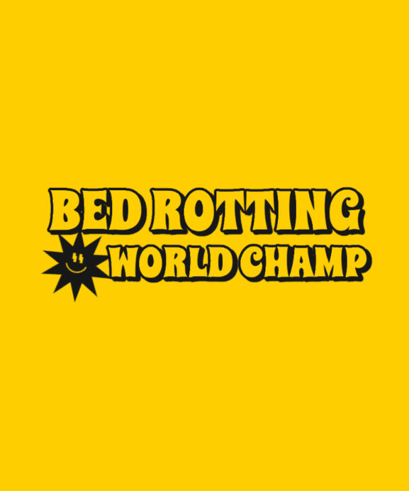 Placeit - Parody T-Shirt Design Template for a Bed Rotting World Champ