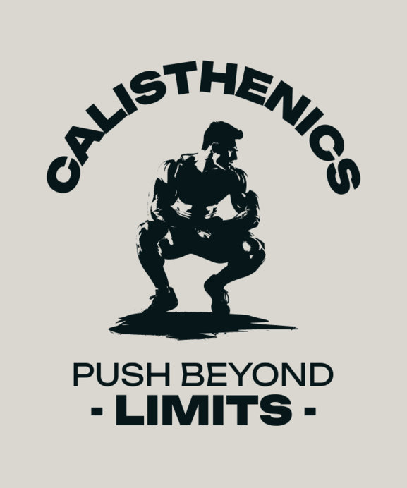 Placeit - Fitness T-Shirt Design Generator With a Calisthenics-Themed Quote
